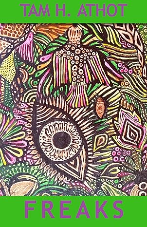 Review: Freaks by Tam H. Athot – Likely Story