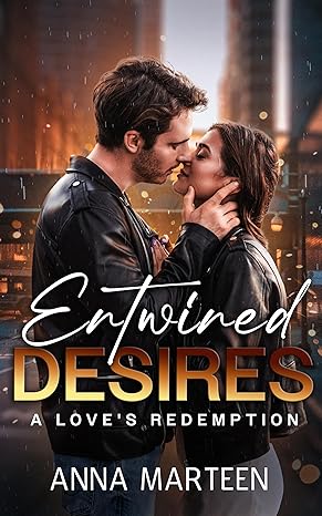 Review: Entwined Desires: A Love’s Redemption by Anna Marteen – Likely ...